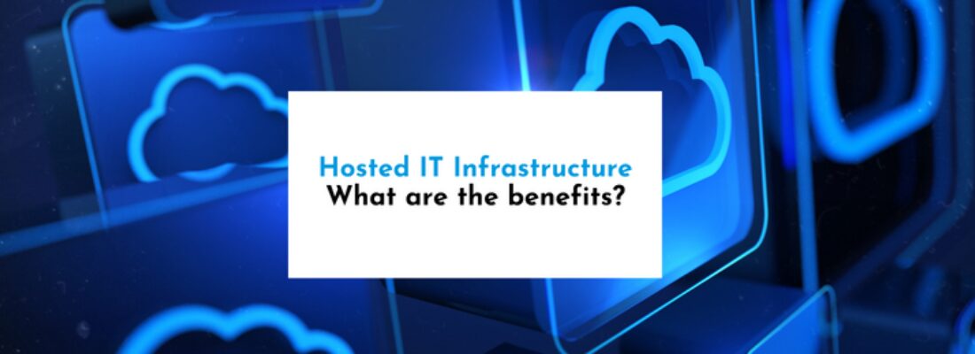A Hosted Infrastructure: What are the benefits? - Ghost Enterprises